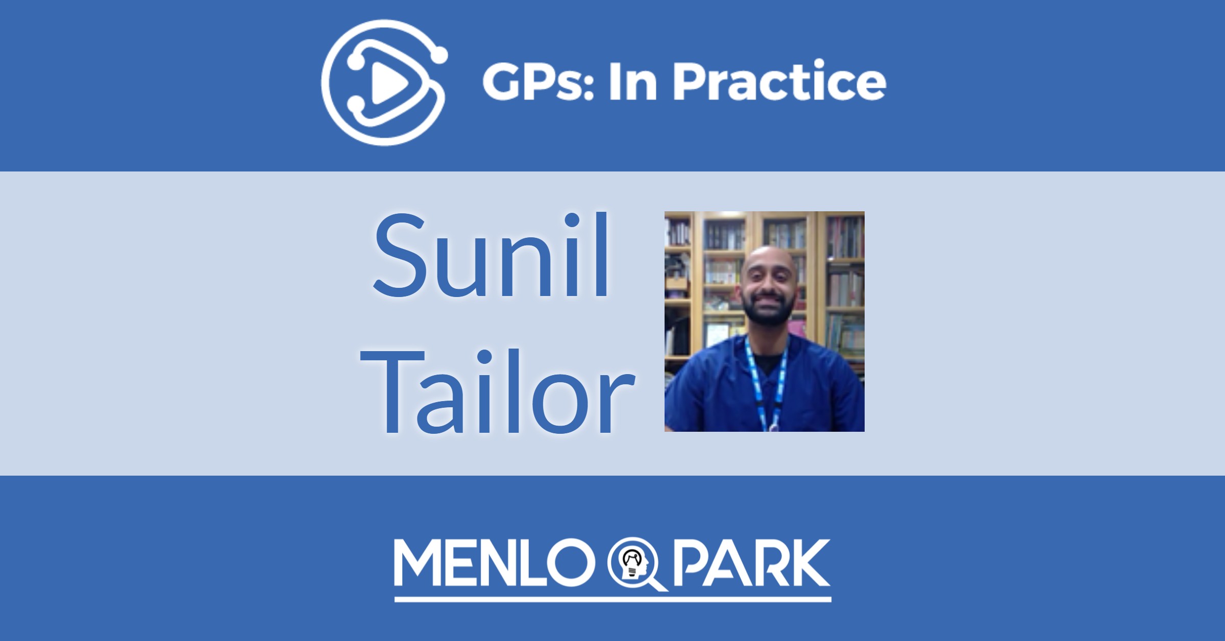 VIDEO: GP vlogger, Dr Sunil Tailor: The Importance of a Family Doctor ...