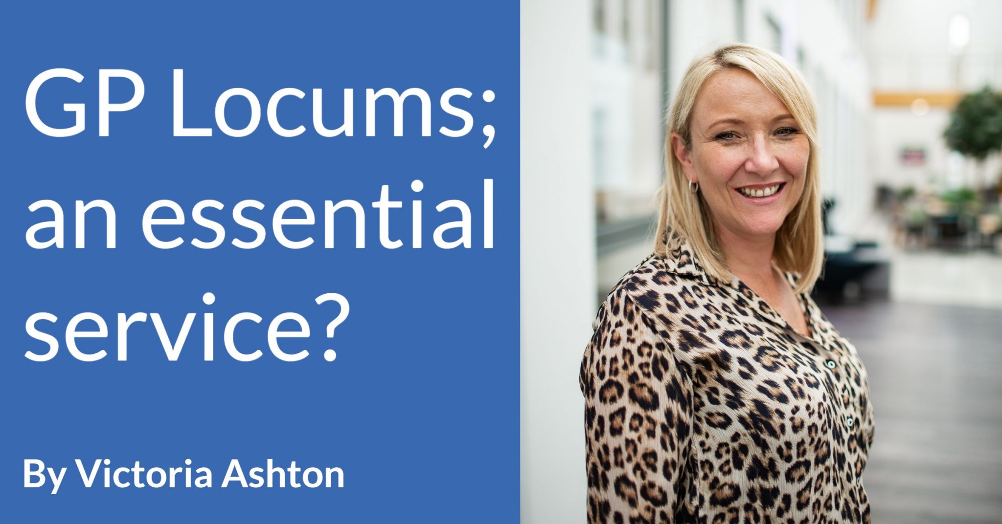 GP Locums and the future of General Practice - Menlo Park Recruitment